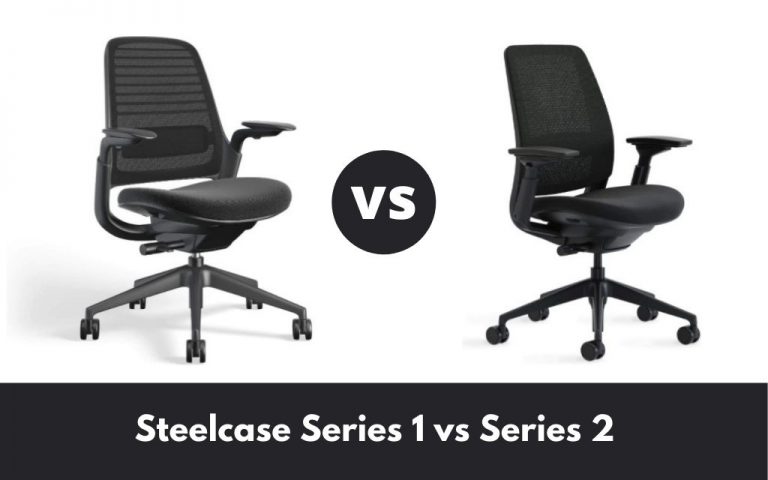 The Steelcase Series 1 vs Series 2 - Comparison Guide..!!